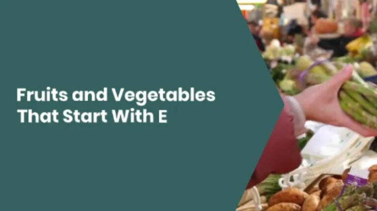 14 Fruits and Vegetables That Start With E - YouEatPlants.com